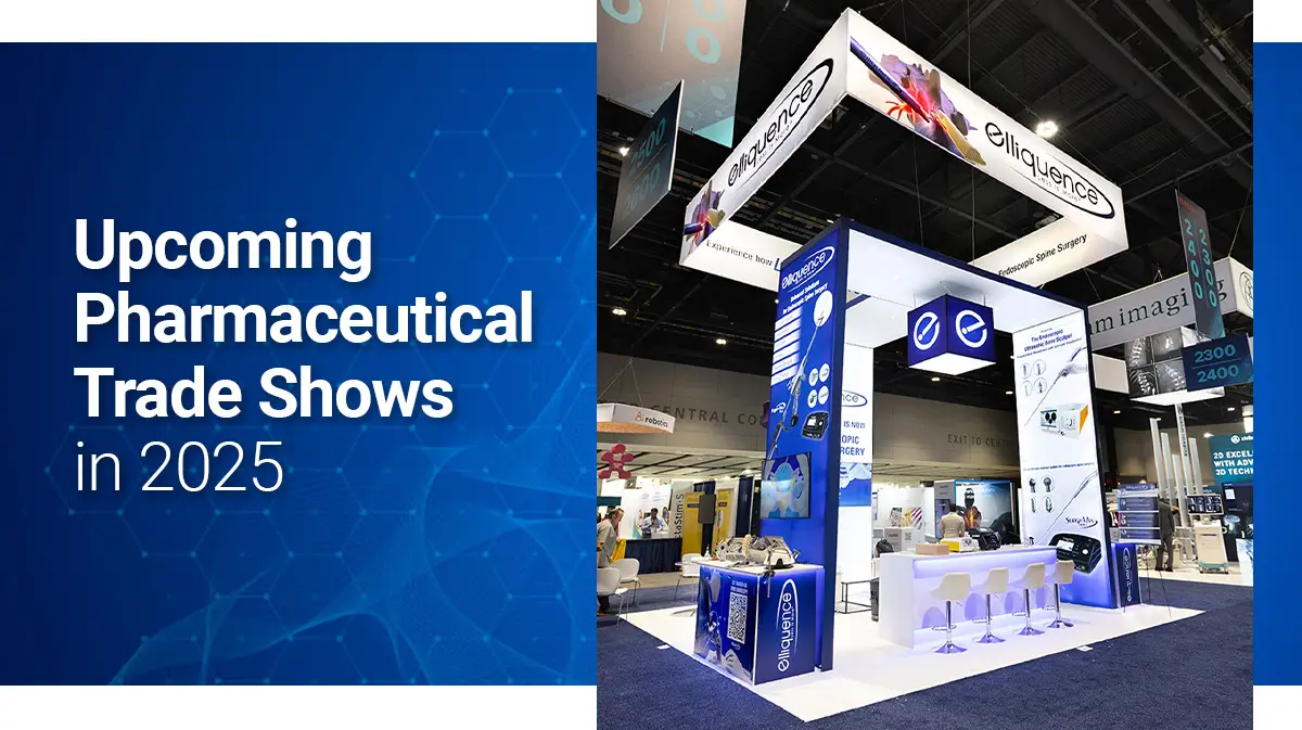 Pharma Trade Shows You Can’t Afford to Miss in 2025–26